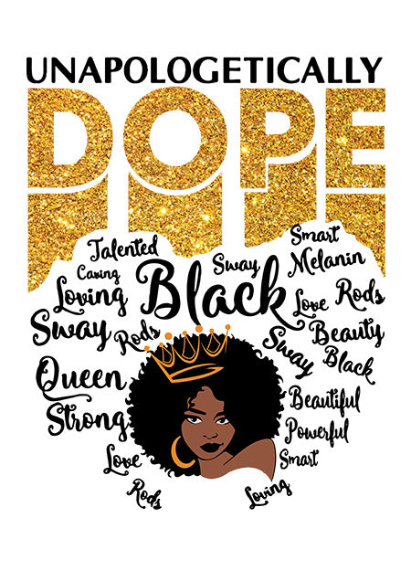 Direct to Film - Unapologetically Dope – Heart and Hustle Printing
